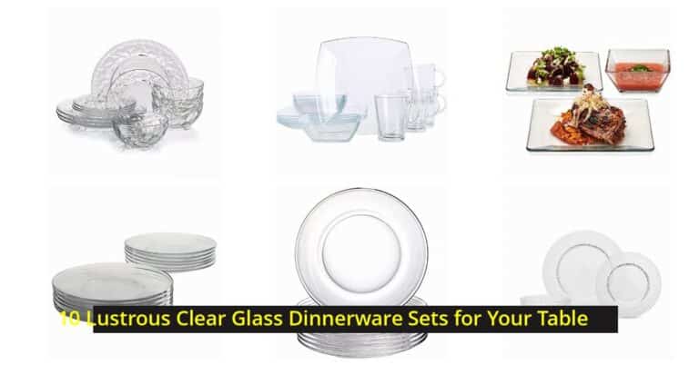 10 Stunning Clear Glass Dinnerware Sets for a Crystal Clear Dining ...