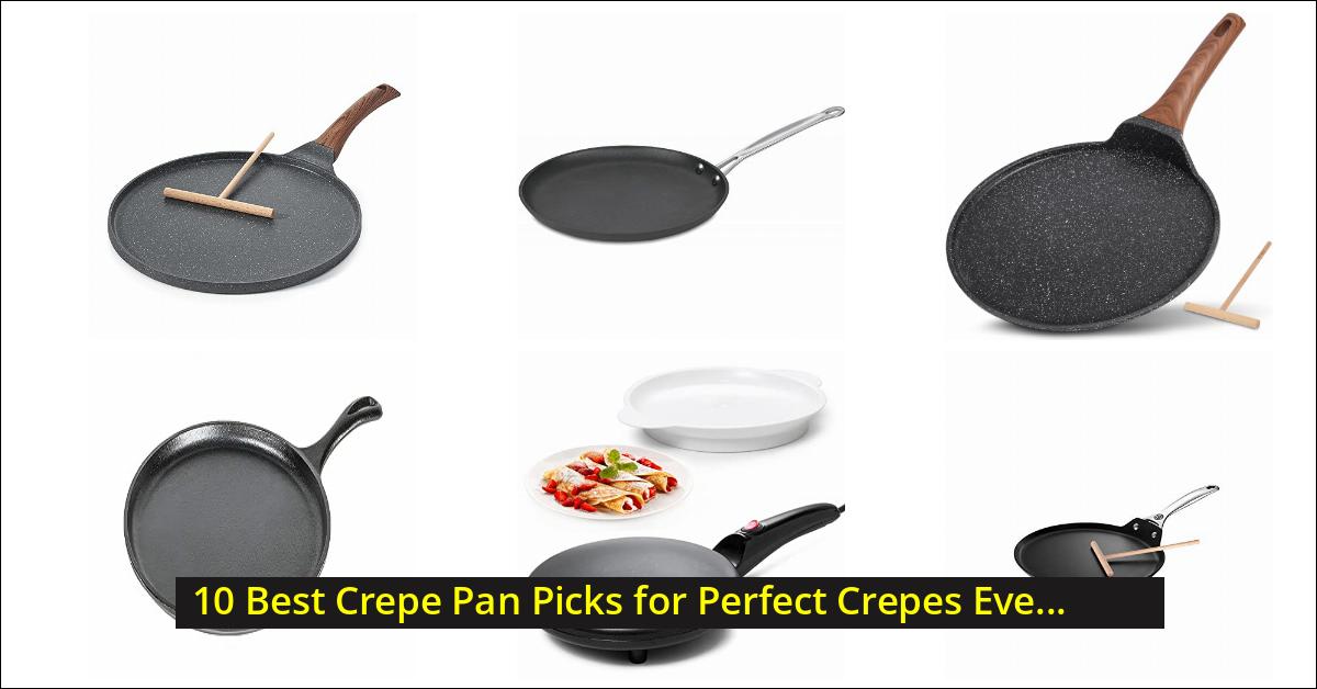 10 Best Crepe Pan Picks for Perfect Crepes Every Time - 2025
