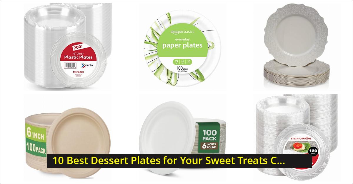 10 Best Dessert Plates for Your Sweet Treats Collection - 2025