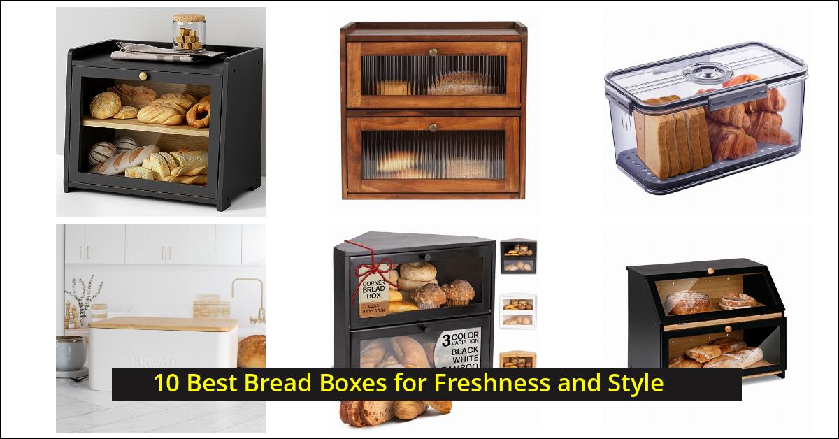 10 Best Bread Boxes for Freshness and Style - 2025