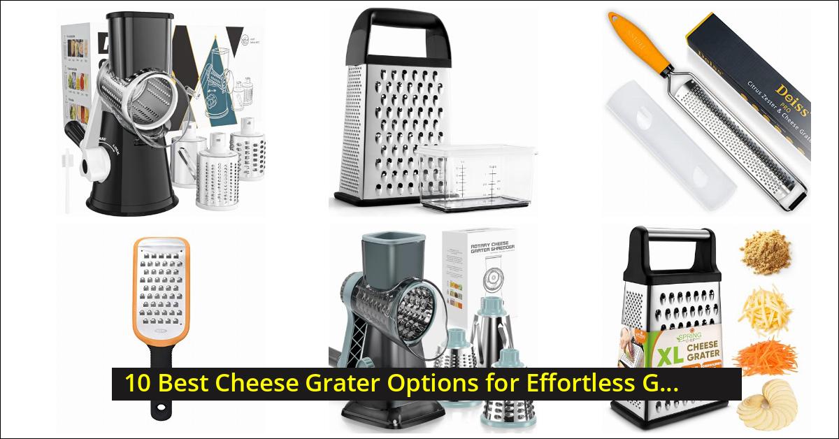 10 Best Cheese Grater Options for Effortless Grating - 2025
