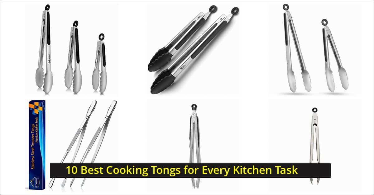 10 Best Cooking Tongs for Every Kitchen Task - 2025