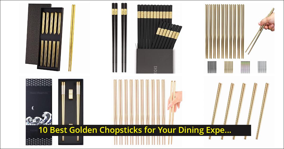 10 Best Golden Chopsticks for Your Dining Experience - 2025