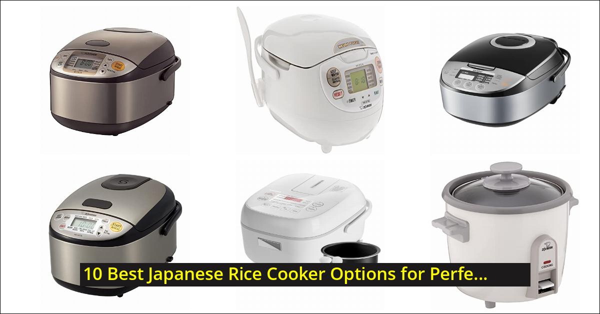 10 Best Japanese Rice Cooker Options for Perfect Rice - 2025