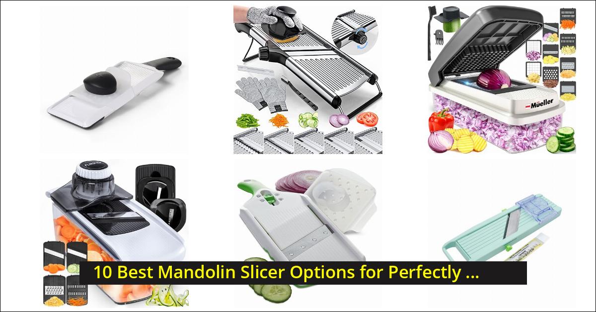 10 Best Mandolin Slicer Options for Perfectly Sliced Vegetables - 2025