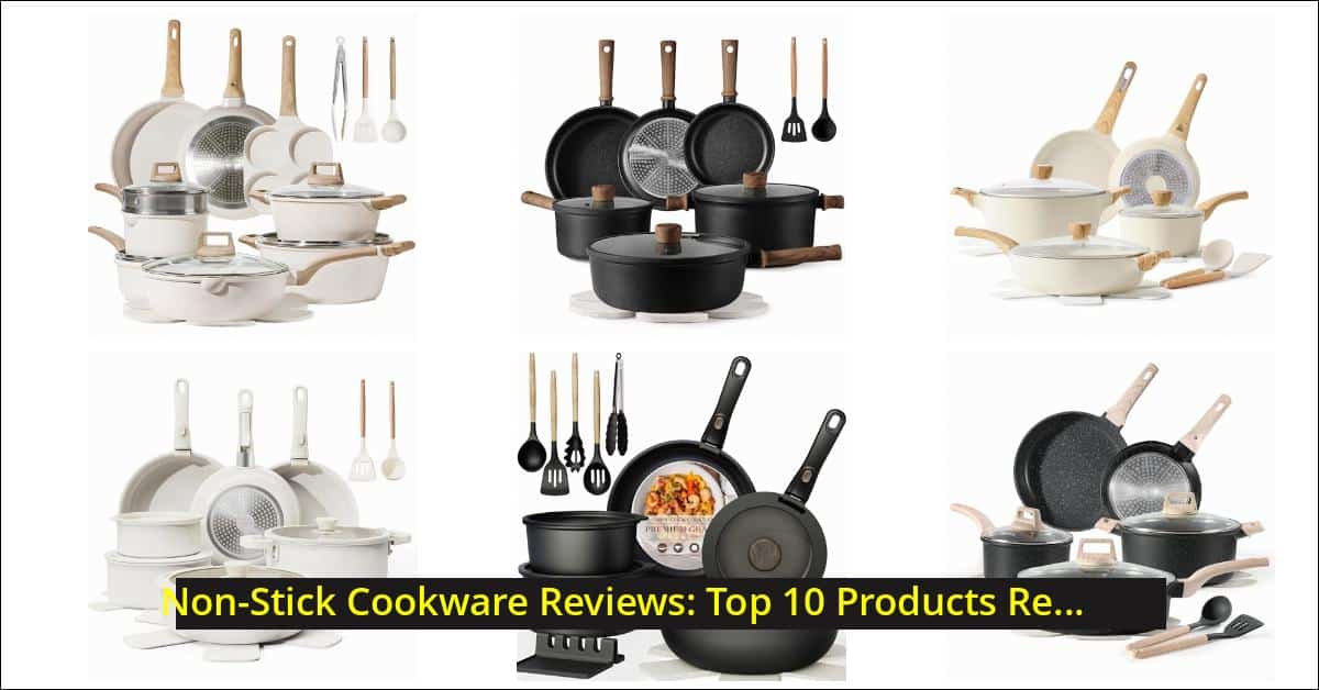 Non-Stick Cookware Reviews: Top 10 Products Reviewed - 2025