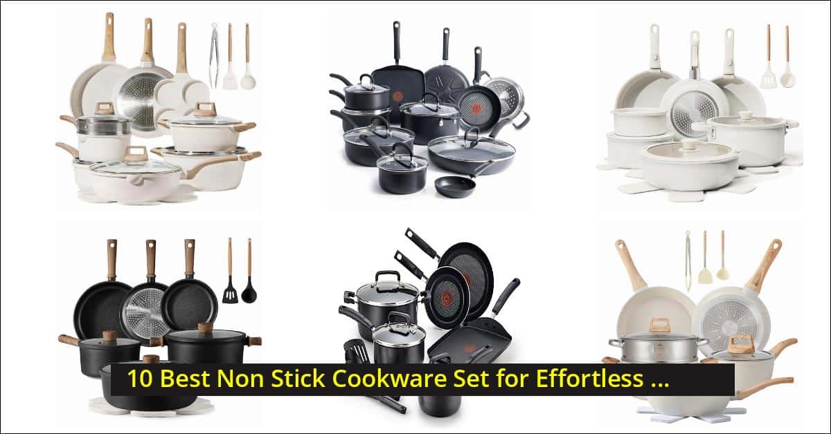 10 Best Non Stick Cookware Set for Effortless Cooking - 2025