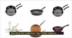 Non-Stick Pan Collection: Top 10 Best Options for Your Kitchen - 2025