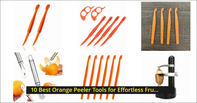 10 Best Orange Peeler Tools for Effortless Fruit Prep - 2025