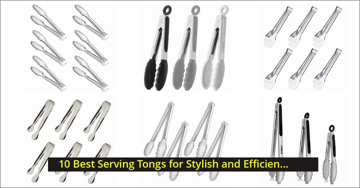10 Best Serving Tongs for Stylish and Efficient Serving - 2025