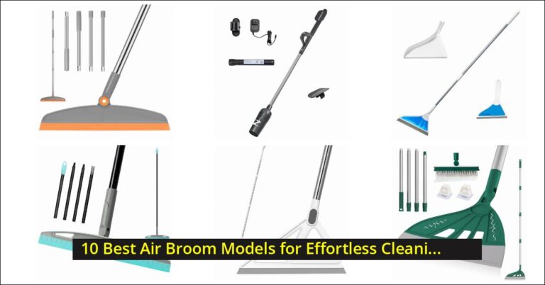 10 Best Air Broom Models for Effortless Cleaning - 2025