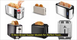 10 Best Bread Toaster Models for Perfect Toast Every Time - 2026