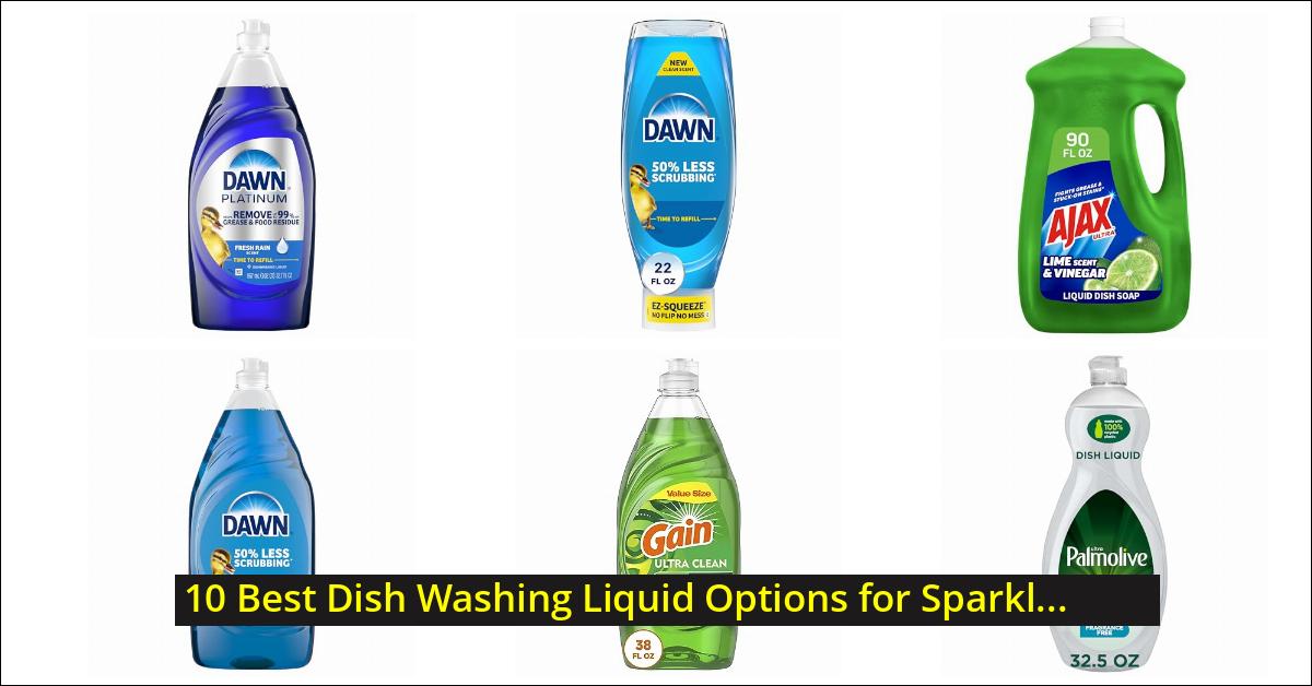 10 Best Dish Washing Liquid Options for Sparkling Clean Dishes - 2025