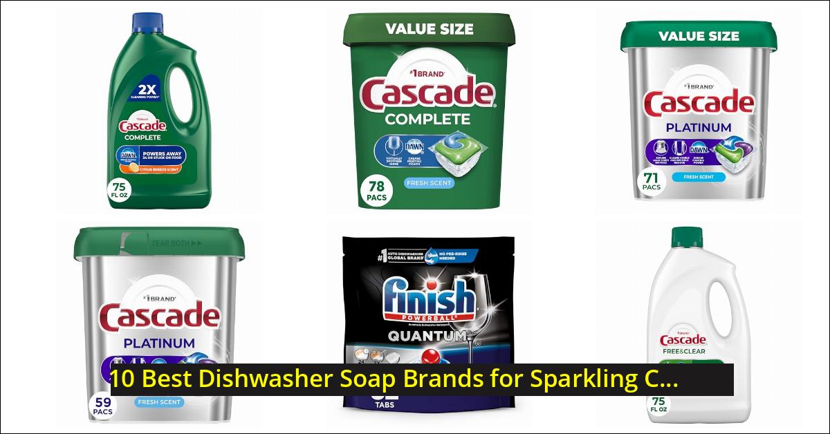 10 Best Dishwasher Soap Brands for Sparkling Clean Dishes - 2025