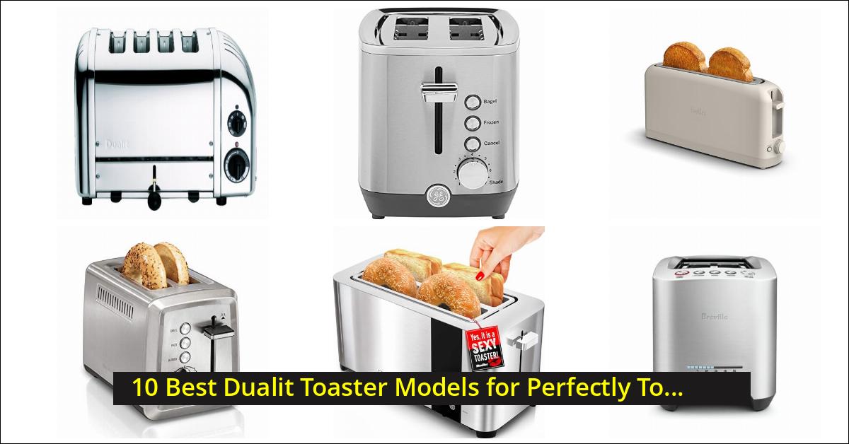 10 Best Dualit Toaster Models for Perfectly Toasted Bread - 2025