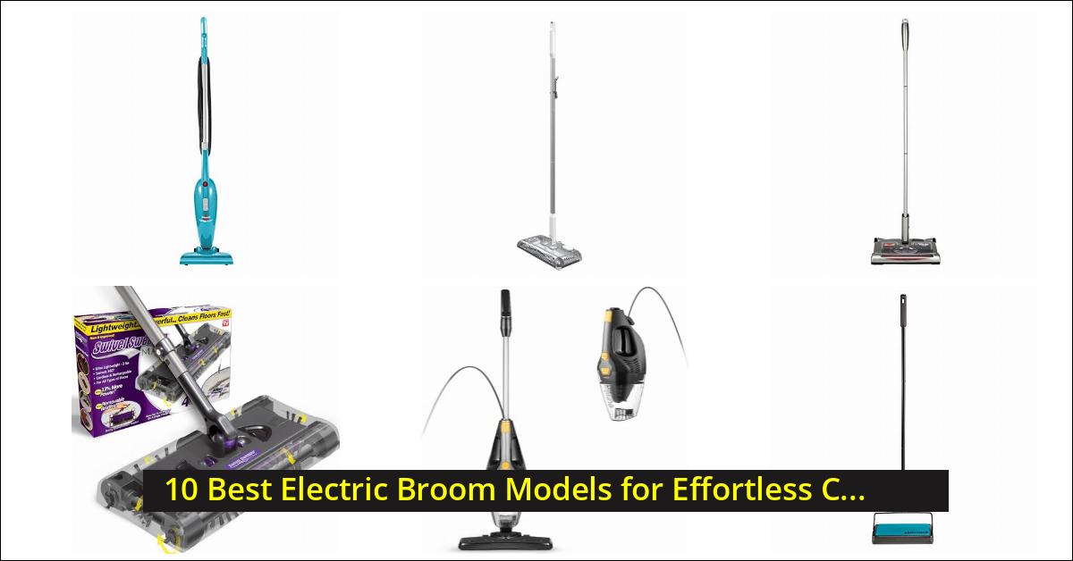 10 Best Electric Broom Models for Effortless Cleaning - 2025