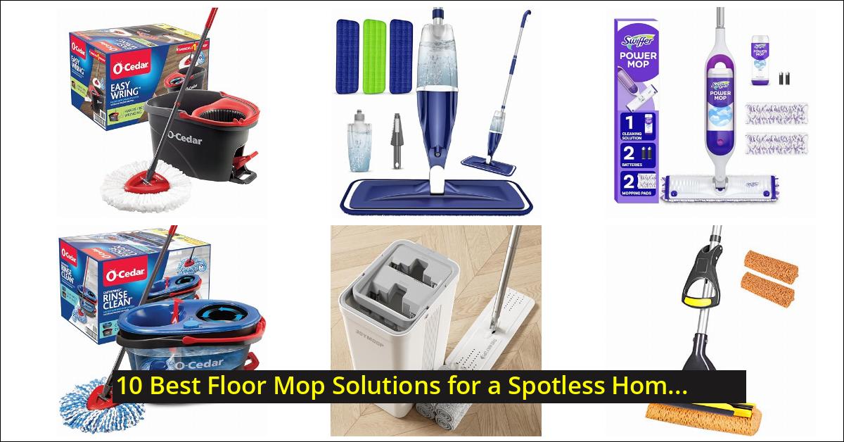 10 Best Floor Mop Solutions for a Spotless Home - 2026