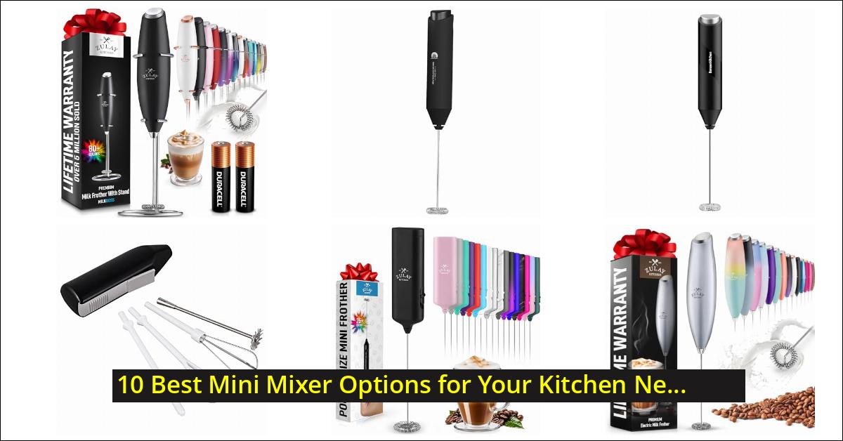 10 Best Mini Mixer Options for Your Kitchen Needs - 2025