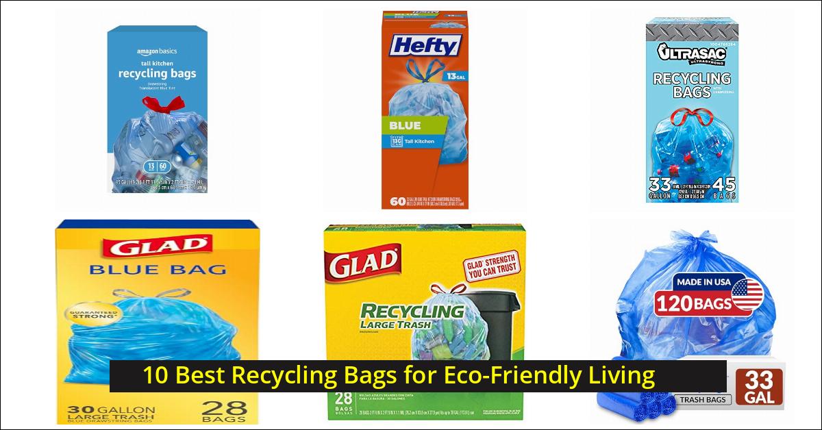 10 Best Recycling Bags for Eco-Friendly Living - 2025