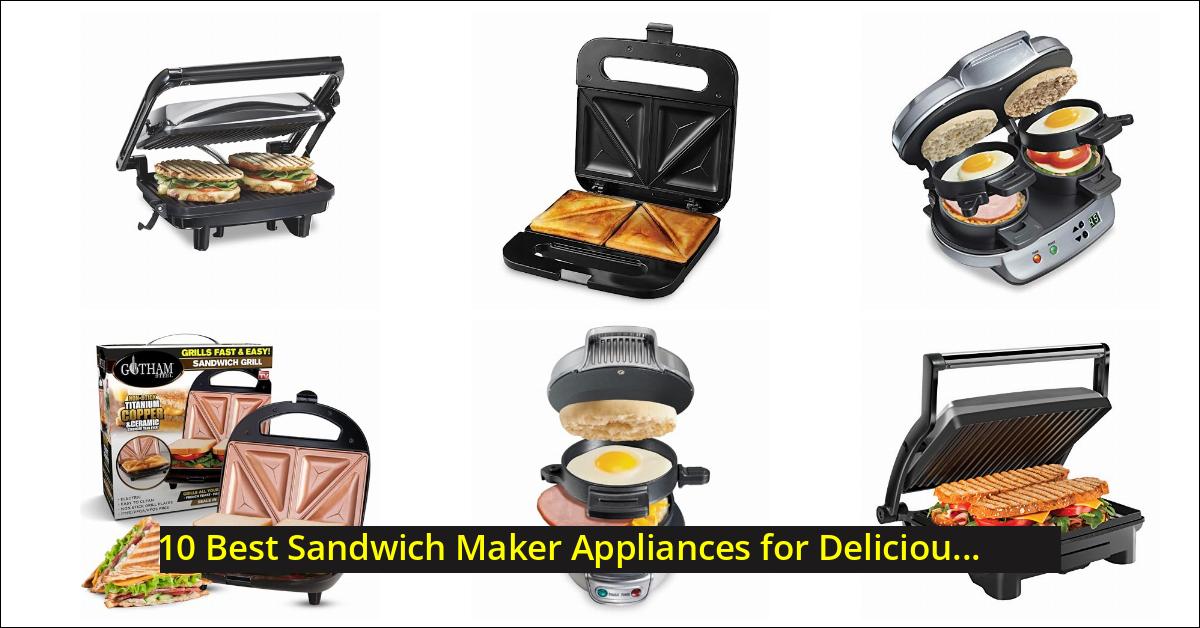 10 Best Sandwich Maker Appliances for Delicious Meals - 2026