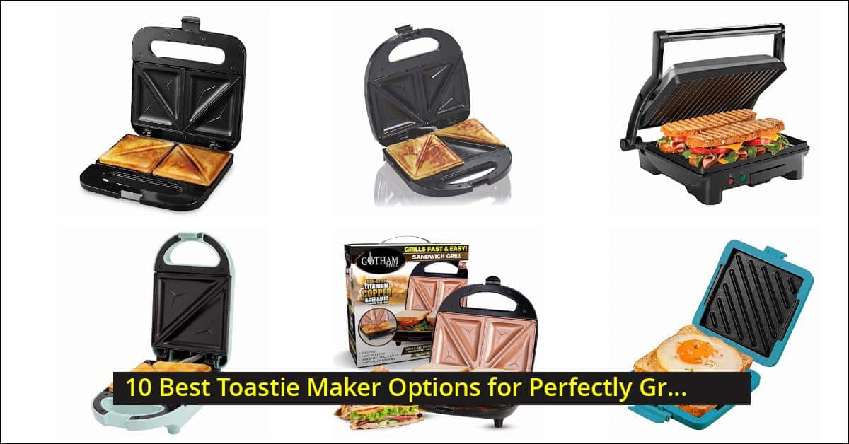 10 Best Toastie Maker Options for Perfectly Grilled Snacks - 2025
