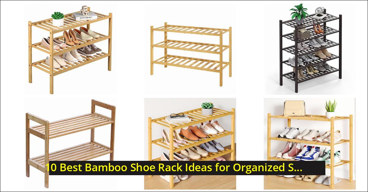 10 Best Bamboo Shoe Rack Ideas for Organized Spaces - 2025